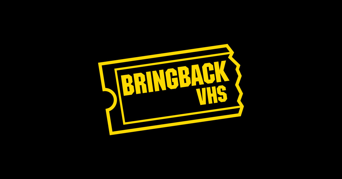 Bring Back VHS - Vhs - Posters and Art Prints | TeePublic
