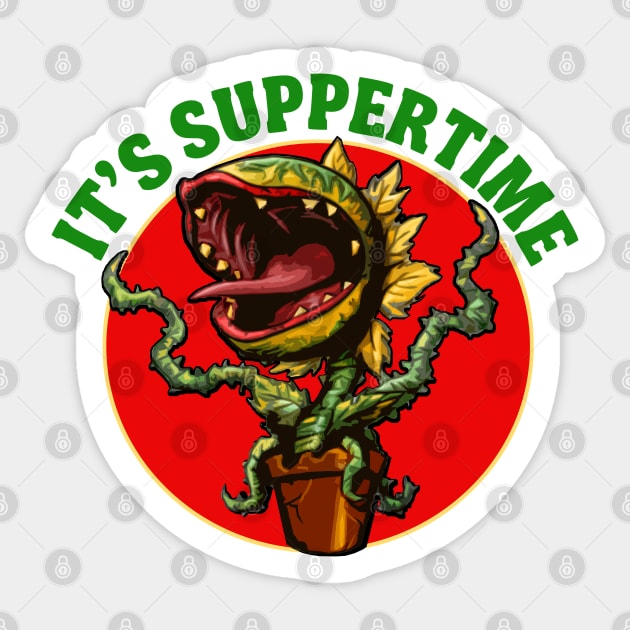 It's Suppertime! - Little Shop Of Horrors - Sticker | TeePublic