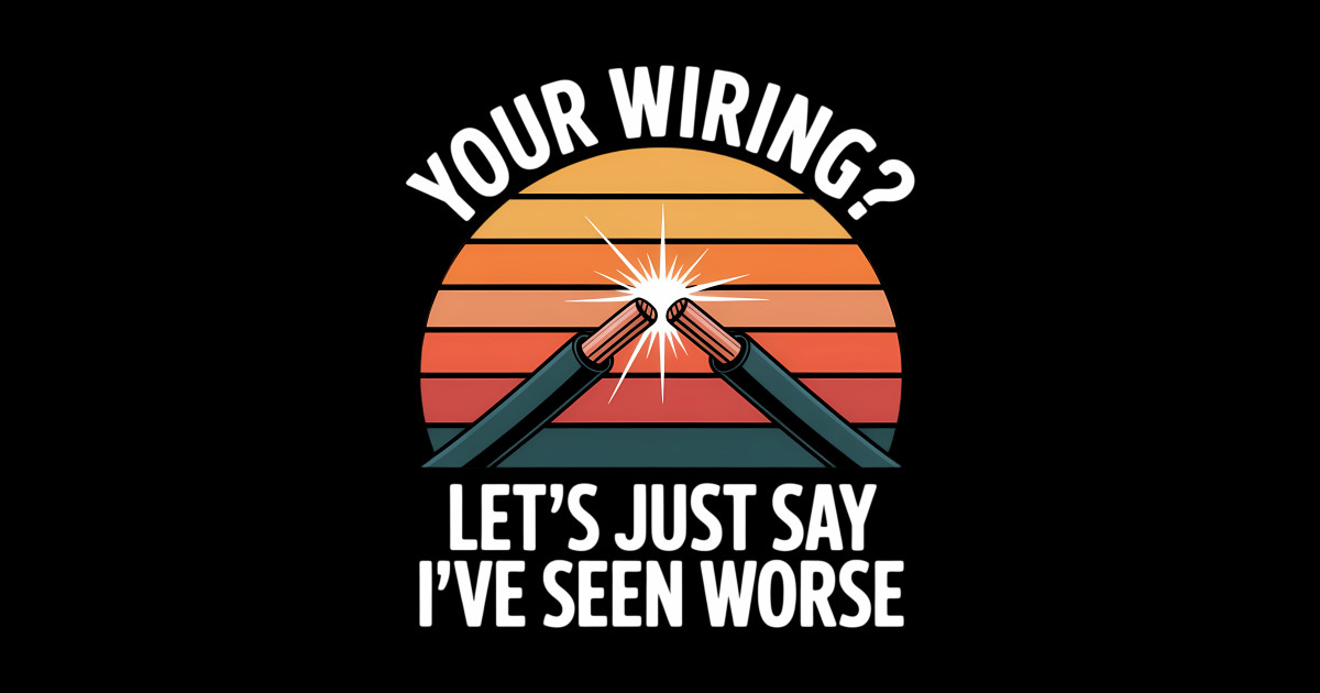 Funny Electrician Humor Electrical Engineer Lineman - Funny Electrician ...