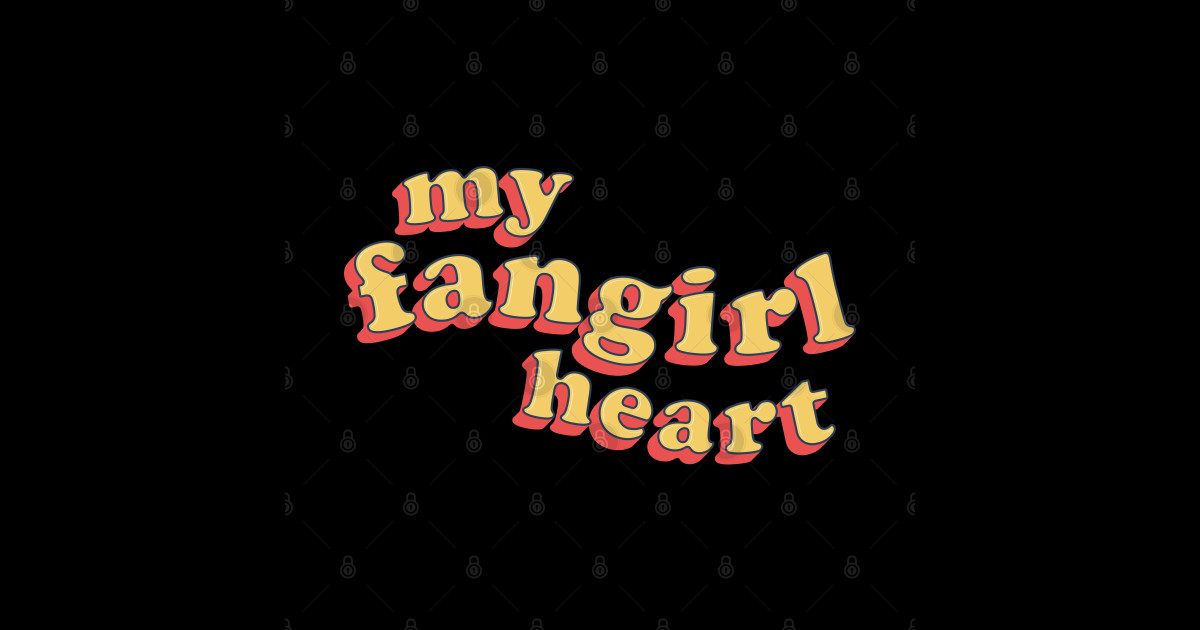My Fangirl Heart! - Fangirling - Posters and Art Prints | TeePublic