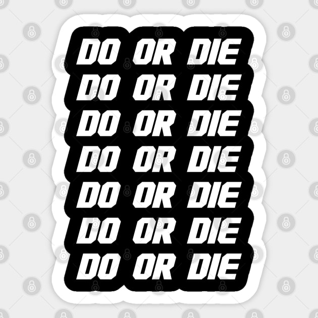 do or die saying
