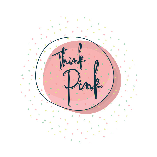 Think Pink - Pink - T-Shirt | TeePublic