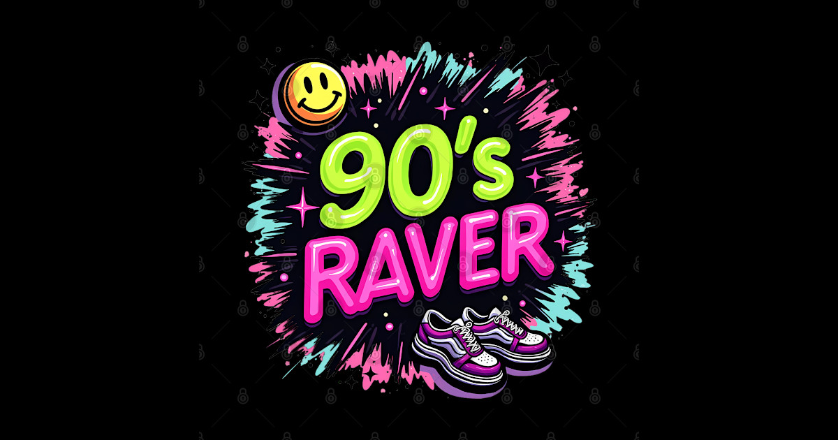 '90's Raver' Nostalgic Colorful Design for Rave Music Lovers - 90s ...
