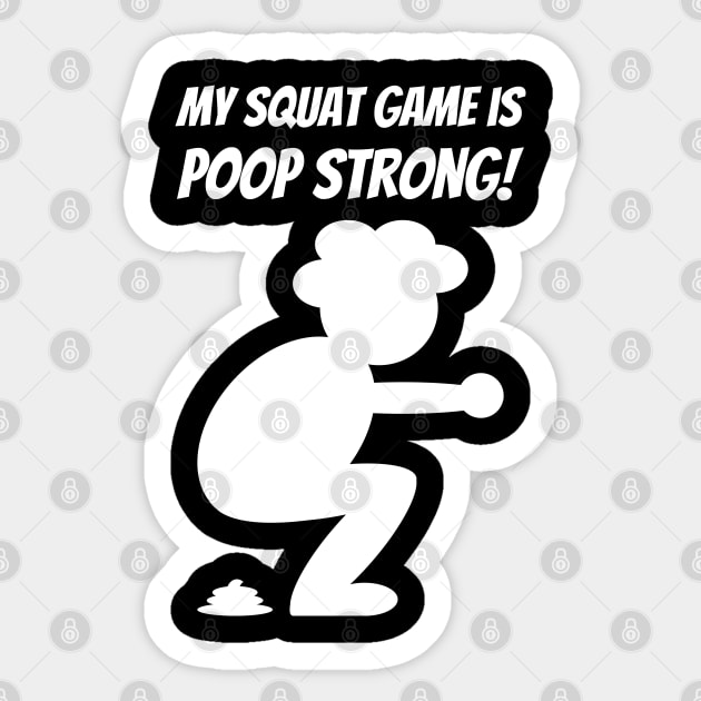 Poop Strong Squat Fitness Funny - Fitness Funny - Sticker | TeePublic