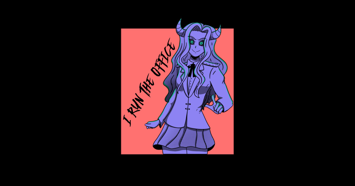 I run the office - Office vampire assistant - Vampire Assistant ...