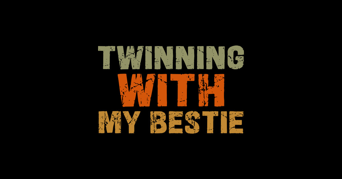 Twinning With My Bestie Boy Spirit Week Twin Day Best Friend - Twin Day ...