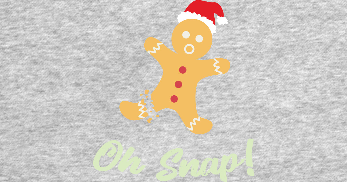 Oh Snap Gingerbread Man - Lover Gingerbread - Baseball T-Shirt | TeePublic