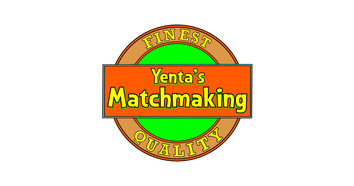 Yiddish: Yenta's Matchmaking - Matchmaking - T-Shirt | TeePublic