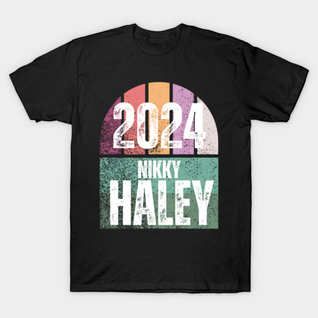 Nikki Haley Shirt, Nikki Haley 2024 T-Shirt, Nikki Haley For President ...