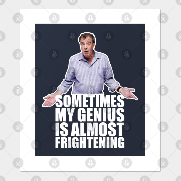 Frightening Genius Jeremy Clarkson - Top Gear - Posters and Art Prints ...