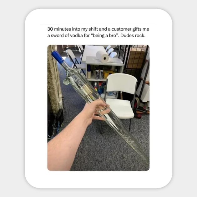 Sword of Vodka – Dudes Rock Meme - Meme - Sticker | TeePublic