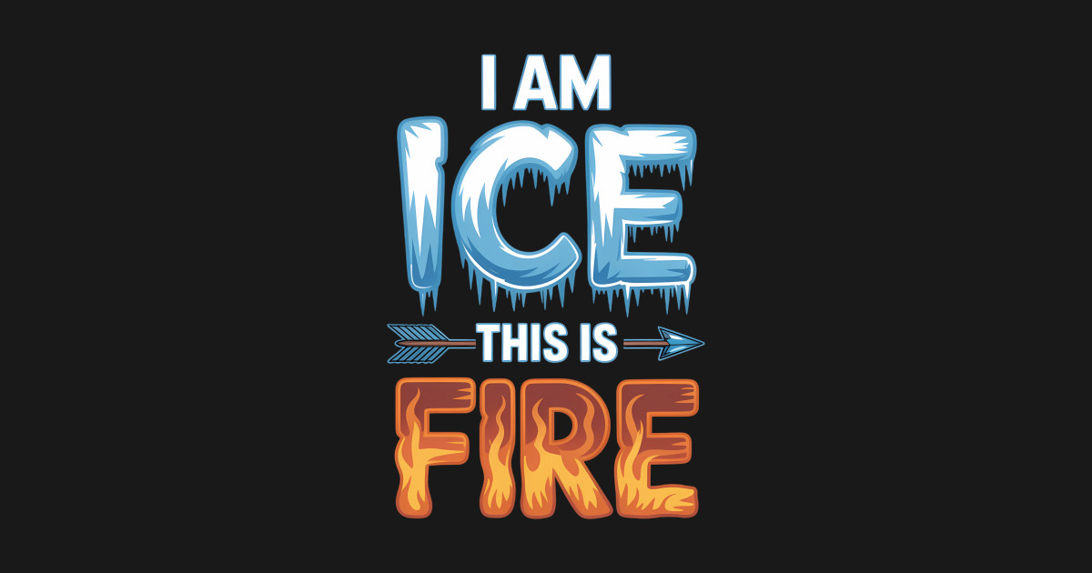 Funny I Am Ice This is Fire Costume Halloween Family Matching - Funny ...
