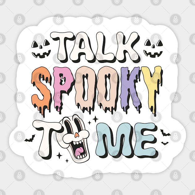 talk spooky time - Spooky Time - Sticker | TeePublic