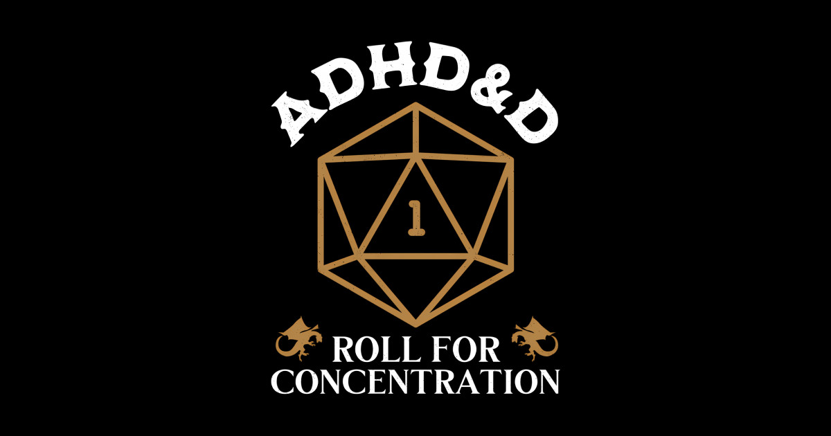 Adhdd Roll For Concentration Dnd - Adhd Roll - Sticker | TeePublic
