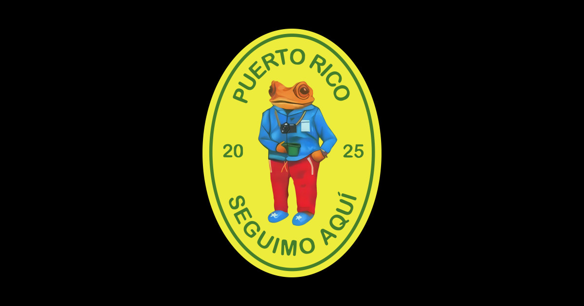 Puerto Rico Frog 2025 Seguimo Aqui - Puerto Rico - Sticker | TeePublic