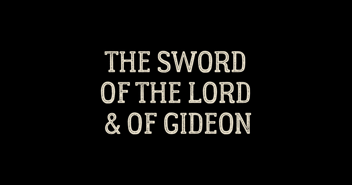 The Sword of the Lord and Gideon - Sword Of The Lord And Gideon ...