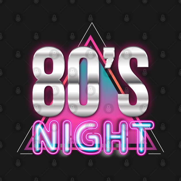 80s night - 80s Retro - T-Shirt | TeePublic