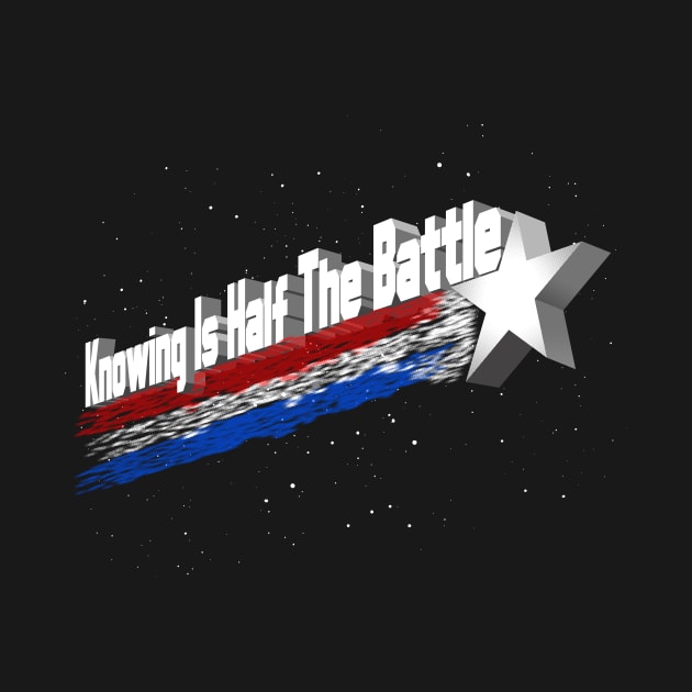 Knowing is Half the Battle - Gi Joe - T-Shirt | TeePublic