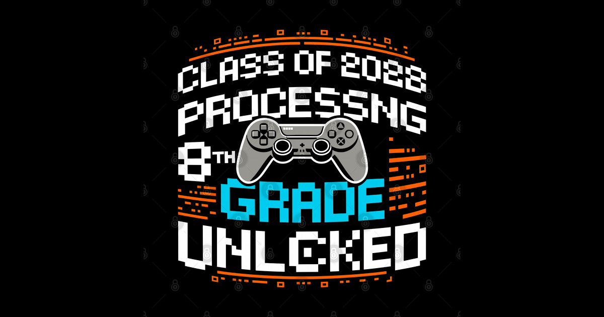 Class of 2028 processing 8th grade unlock - Class Of 2028 Processing 8th Grade - Sticker | TeePublic