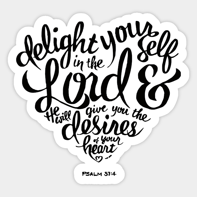 Bible Verse Delight yourself in the Lord Psalm 37:4 - Psalm 37 4 ...