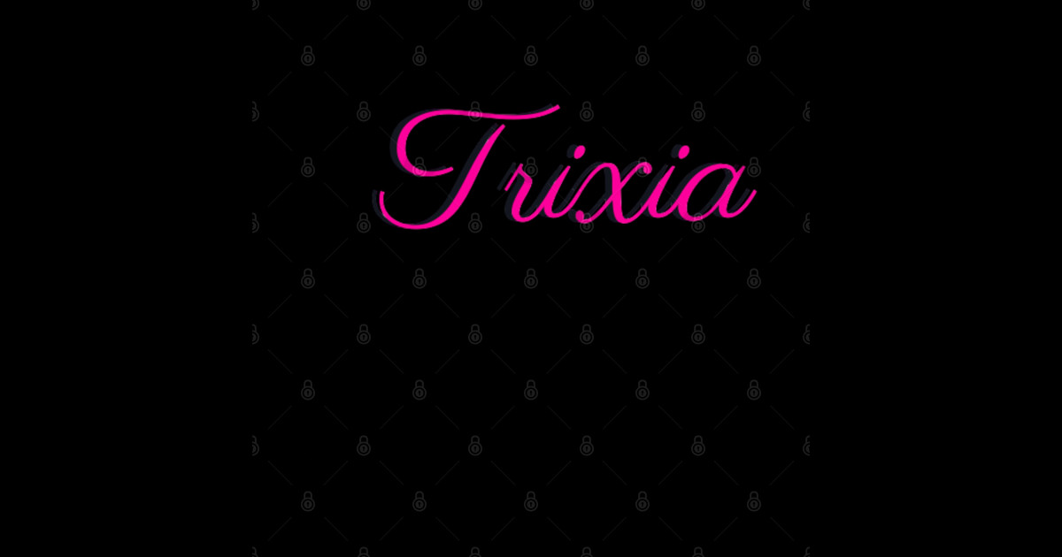 Trixia - Personalized Name Gift - Sticker | TeePublic