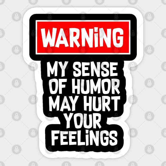 Sarcastic Quote Warning Sign - Sarcastic Quote - Sticker | TeePublic