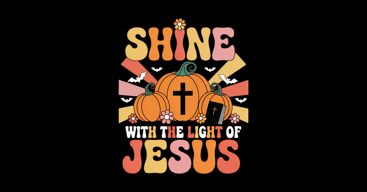 Shine With The Light Of Jesus Halloween Pumpkin - Halloween - Sticker ...