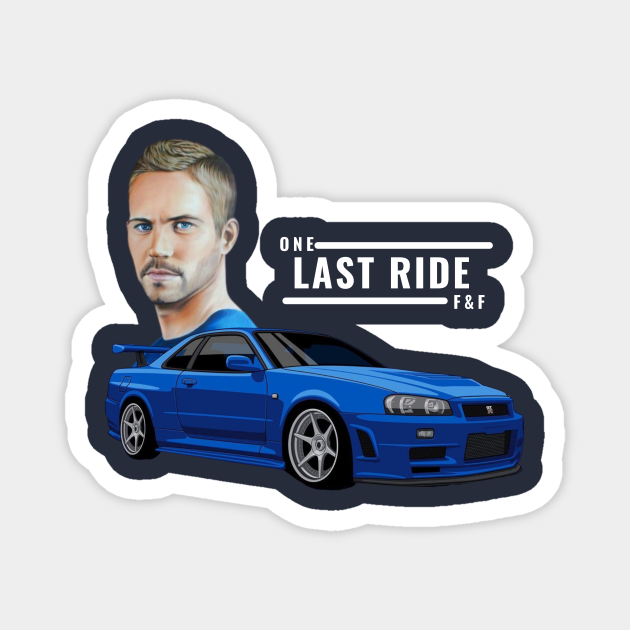 One last ride - Paul Walker - Magnet | TeePublic