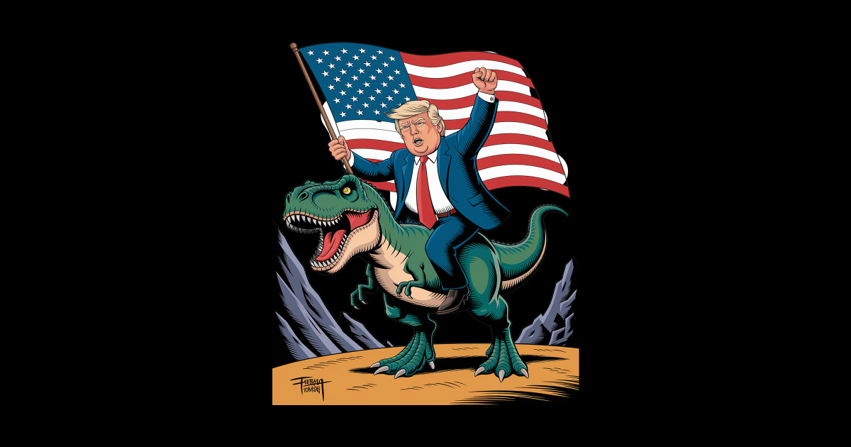Trump Riding a Dinosaur T-Rex Trump In American Flag Design - Trump ...