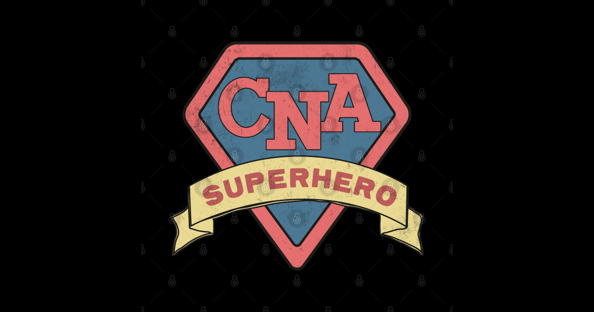 CNA - CNAs are real superheroes Retro Design - Cna - T-Shirt | TeePublic