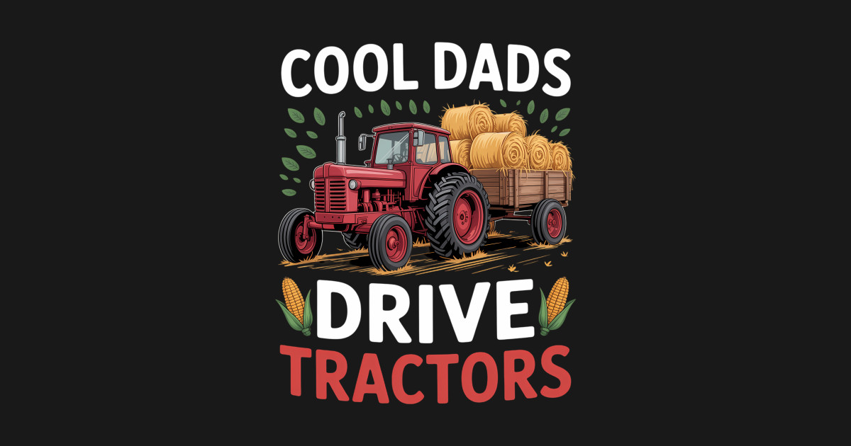 Fathers Day Farmer Husband Dad Farming Tractor Lover - Farmer - T-Shirt ...