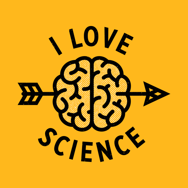 I love science - Science - T-Shirt | TeePublic