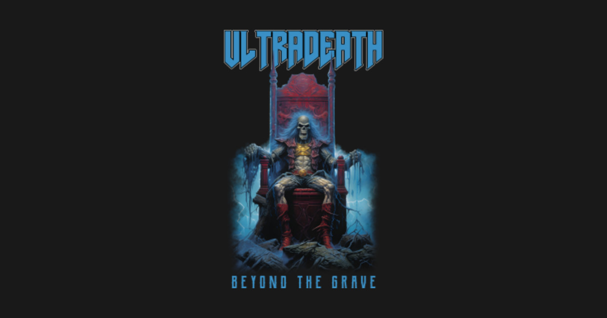 Ultra Death Beyond The Grave Death Metal - Heavy Metal - T-Shirt ...