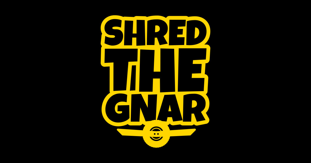 OneWheel Graphic - Shred The Gnar - Onewheel - Posters and Art Prints ...