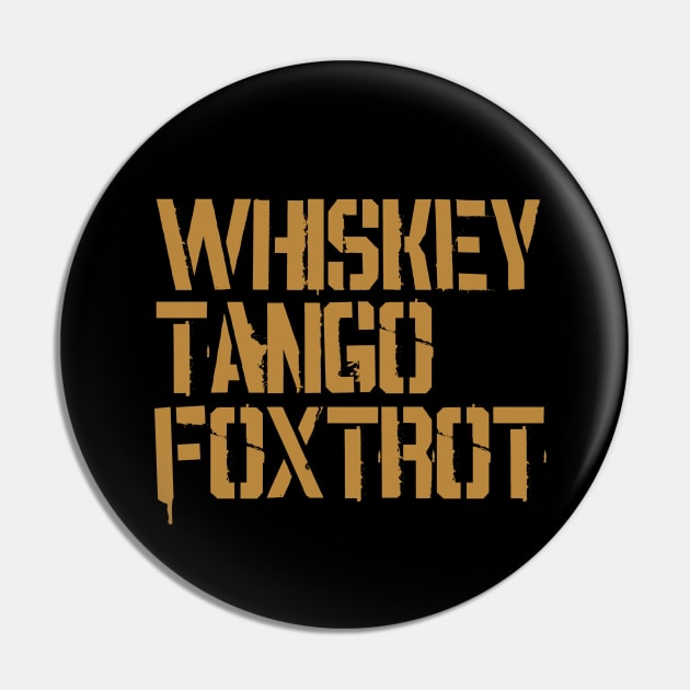 NATO Phonetic Alphabet - Whiskey, Tango, Foxtrot - Nato - Pin | TeePublic