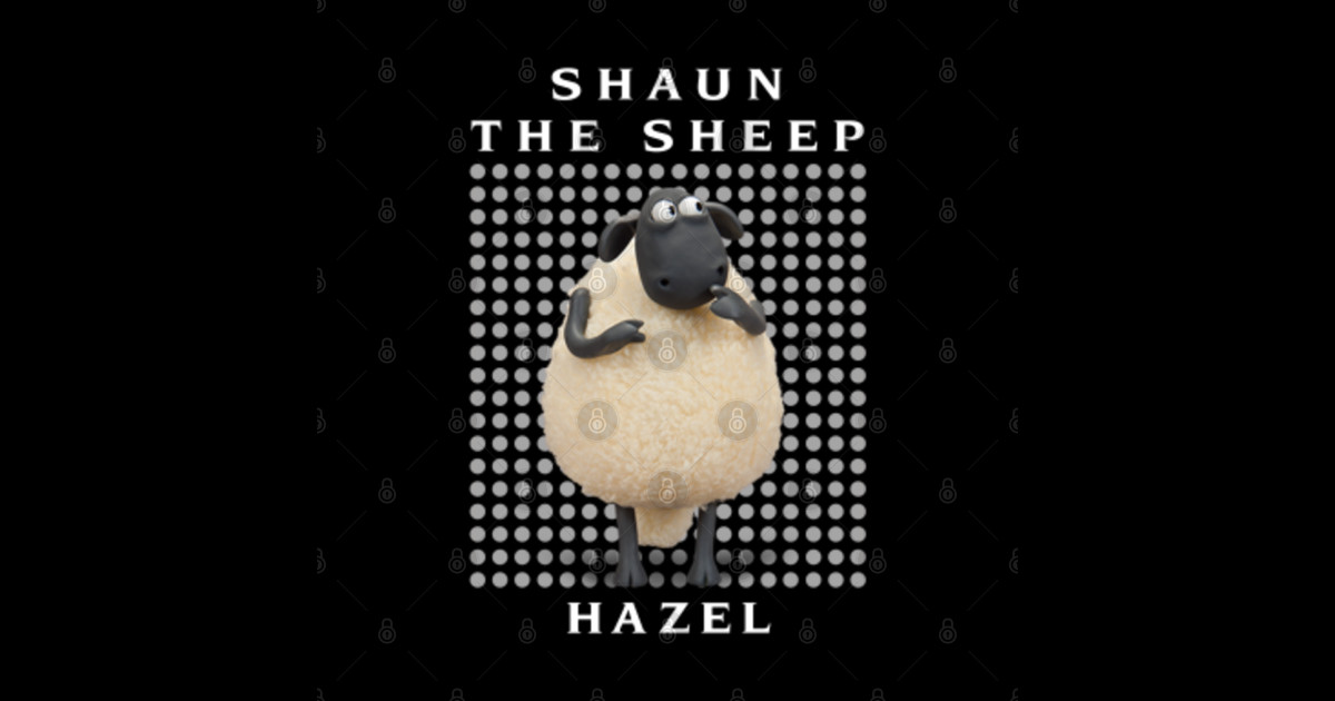 HAZEL - Shaun The Sheep - T-Shirt | TeePublic