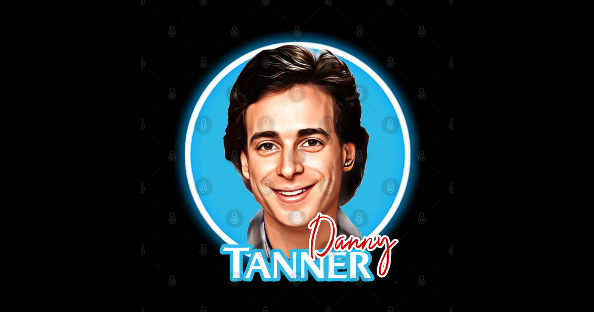 Full House - Danny Tanner - Full House - Sticker | TeePublic
