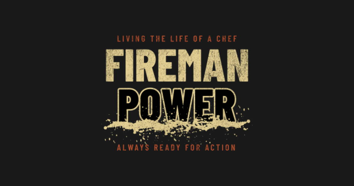 Fireman Power - Job Firefighter - T-Shirt | TeePublic