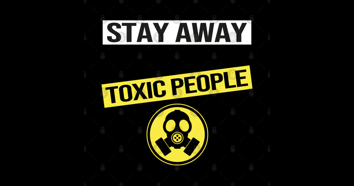 Stay Away From Toxic People - Stay Away From Toxic People - Sticker ...