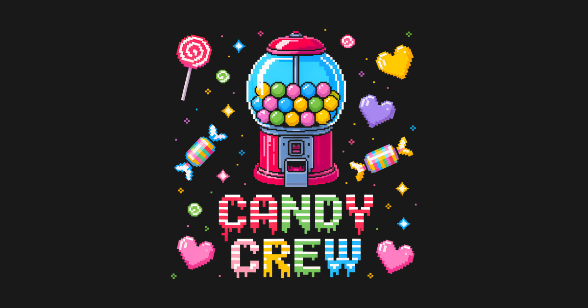 Candy Crew Pixel Art 8-Bit Retro Gamer Arcade - Retro Gamer - T-Shirt ...
