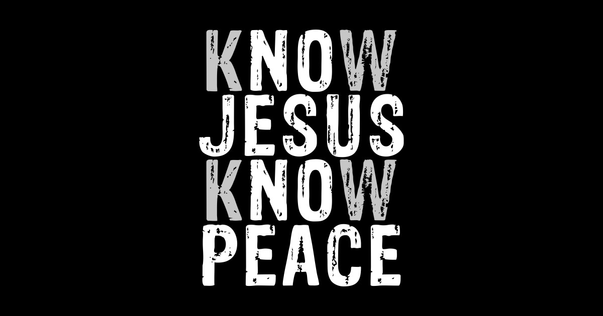 Know Jesus Know Peace - Jesus Know God Know Peace - Pillow | TeePublic