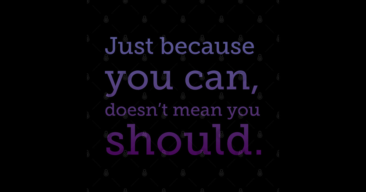 Just because you can, purple type - Just Because - Sticker | TeePublic