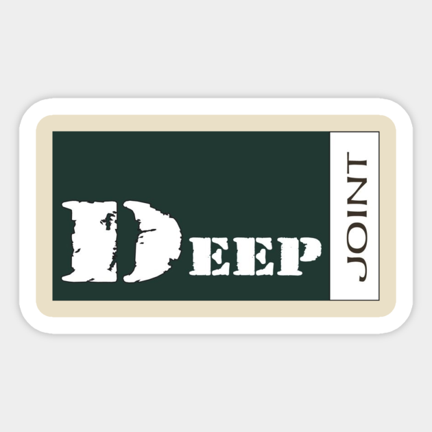 DEEP JOINT - Deep - Sticker | TeePublic