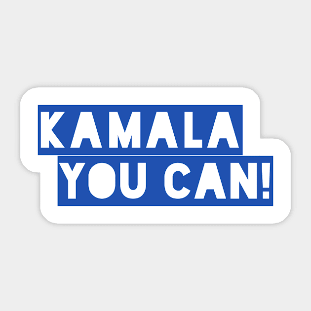 Kamala you can! - support Kamala Harris - Kamala Harris 2024 - Sticker ...