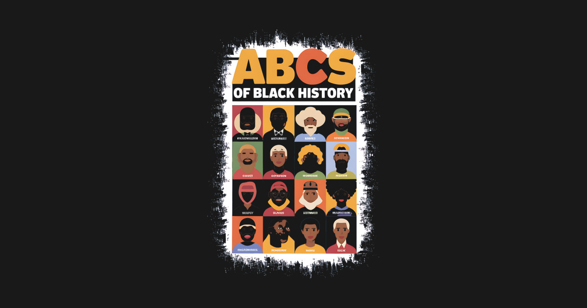 ABCs of Black History Month Pride - Abcs Of Black History Month Pride ...