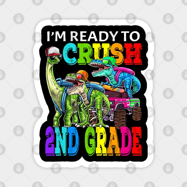 I'm Ready To Crush 2nd Grade Monster Truck Dinosaur Back To School - Im ...