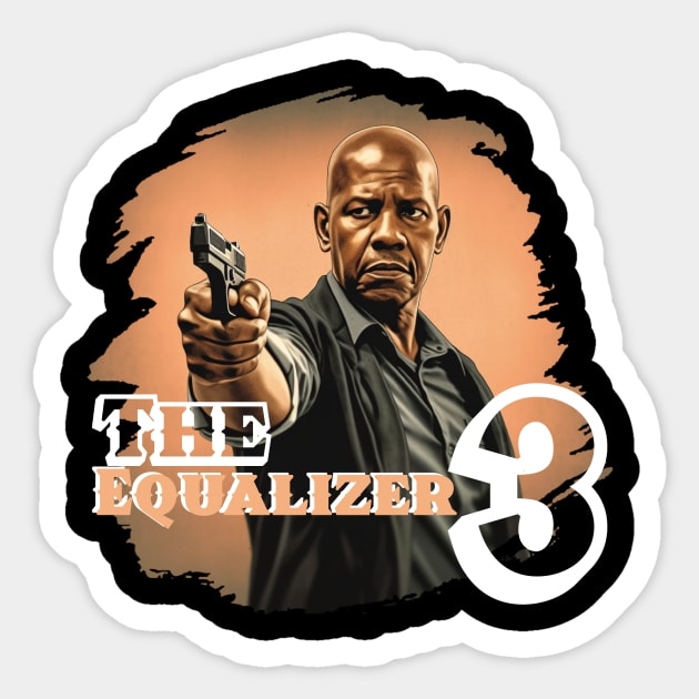 The EQUALIZER 3 - The Equalizer - Sticker | TeePublic