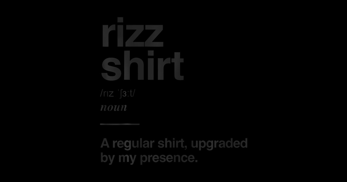 Funny Rizz Gen Z Gen Alpha Slang Charisma Meme Rizz - Rizz - Posters ...