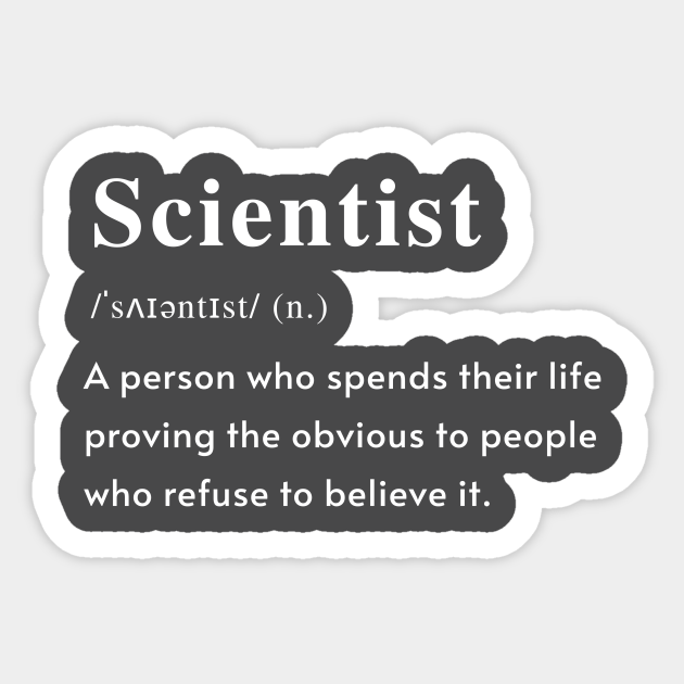 Funny Dictionary Definition - Scientist - Dictionary Definition ...