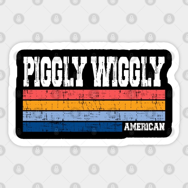 Piggly Wiggly // Retro Style - Piggly Wiggly - Sticker | TeePublic